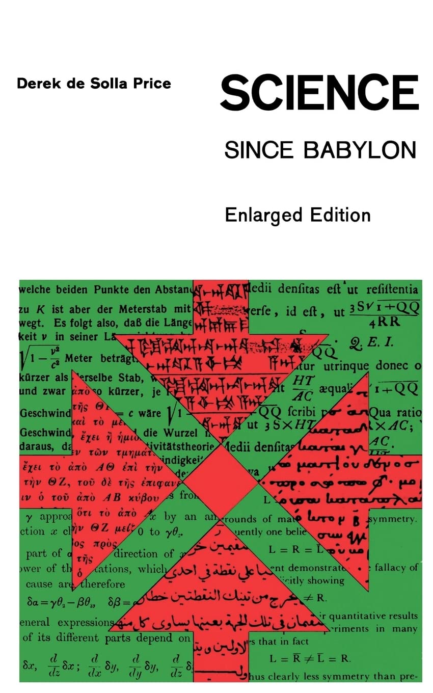 Science Since Babylon: Enlarged Edition: Price, Derek J. deSolla ...