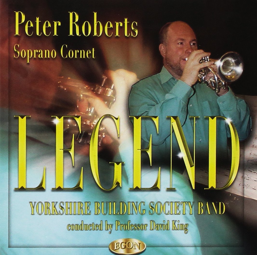 Peter Roberts (Soprano Cornet), Yorkshire Building Society Band, David ...