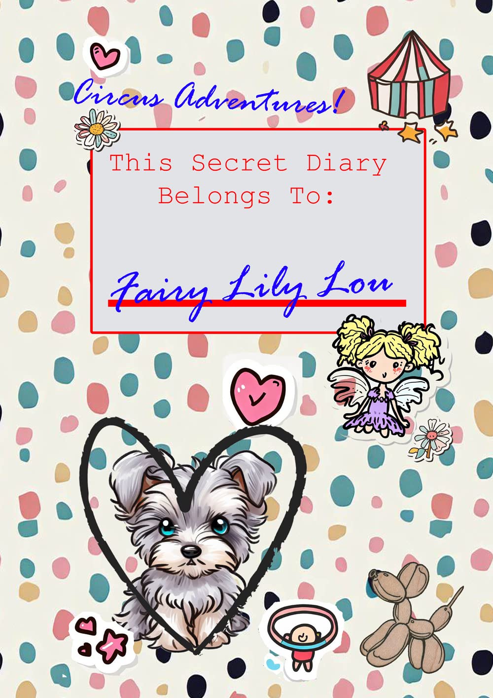 The Secret Diary of Fairy Lily Lou: Circus Adventures! eBook : Lou ...