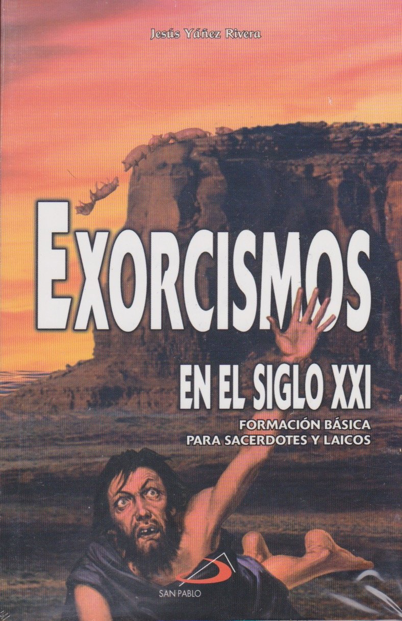 Exorcismos en el siglo XXI: 9789706124753: Books - Amazon.ca