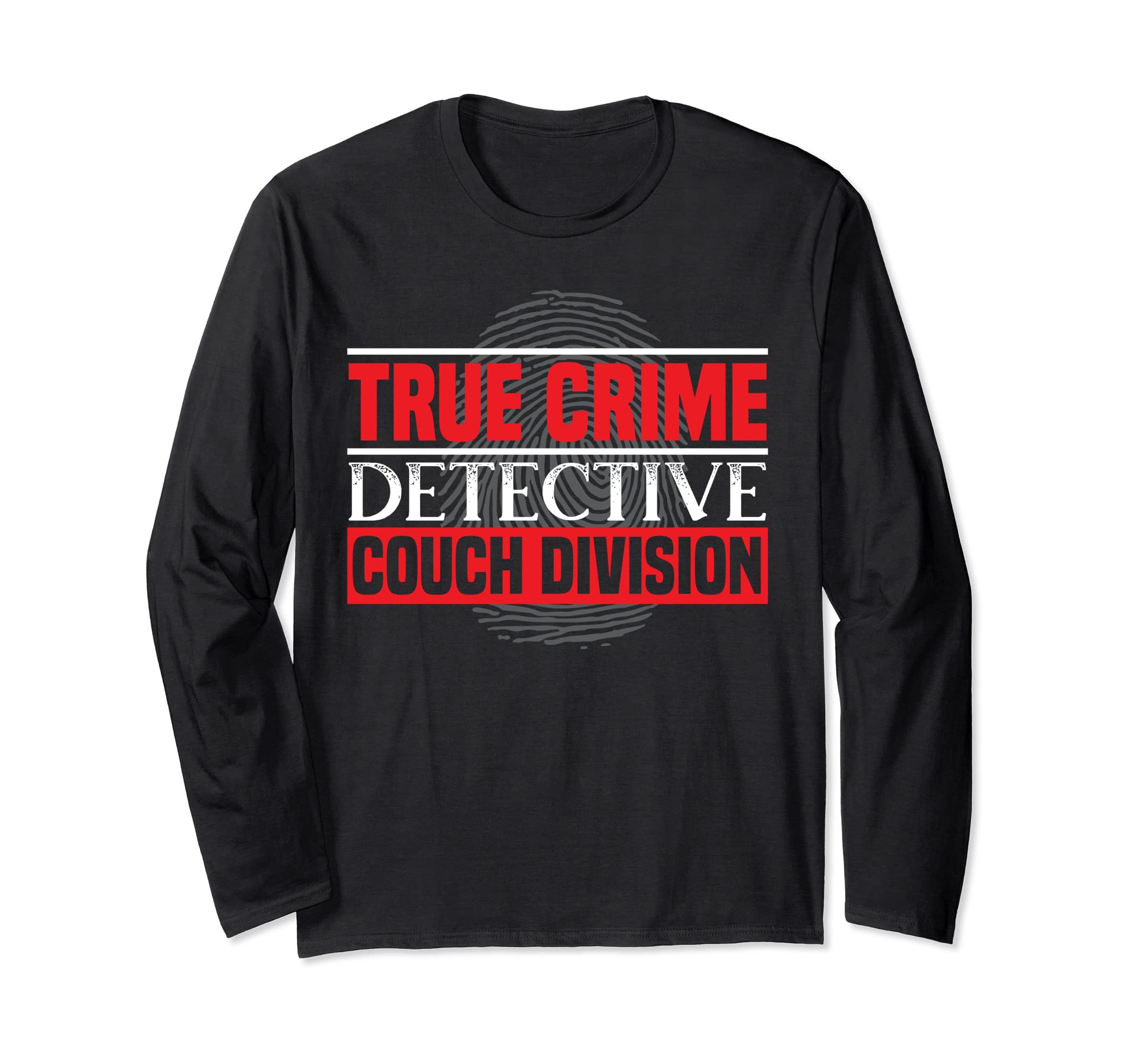 Amazon.com: True Crime Detective Couch Division Documentary Long Sleeve ...