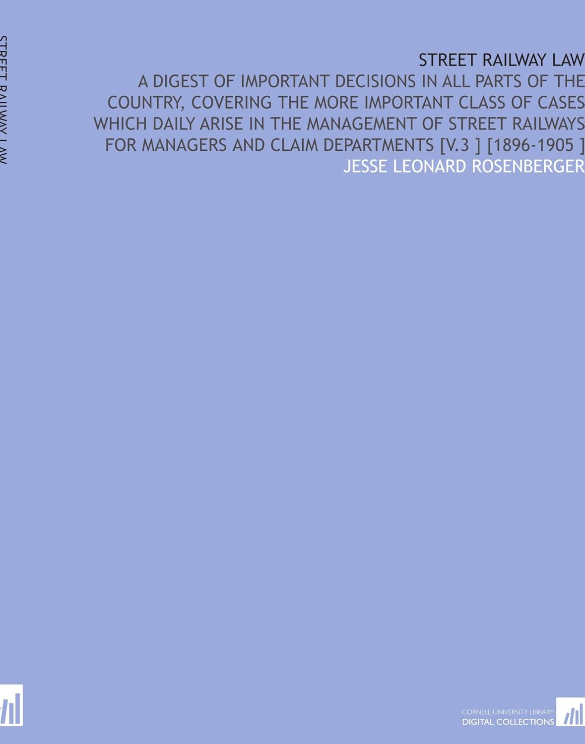 Amazon.com: Street Railway Law: Rosenberger, Jesse Leonard: Books