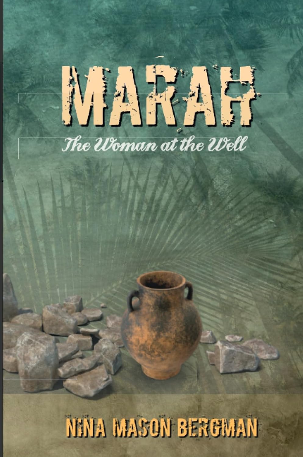 Marah: The Woman at the Well: Bergman, Nina: 9781734917697: Amazon.com ...