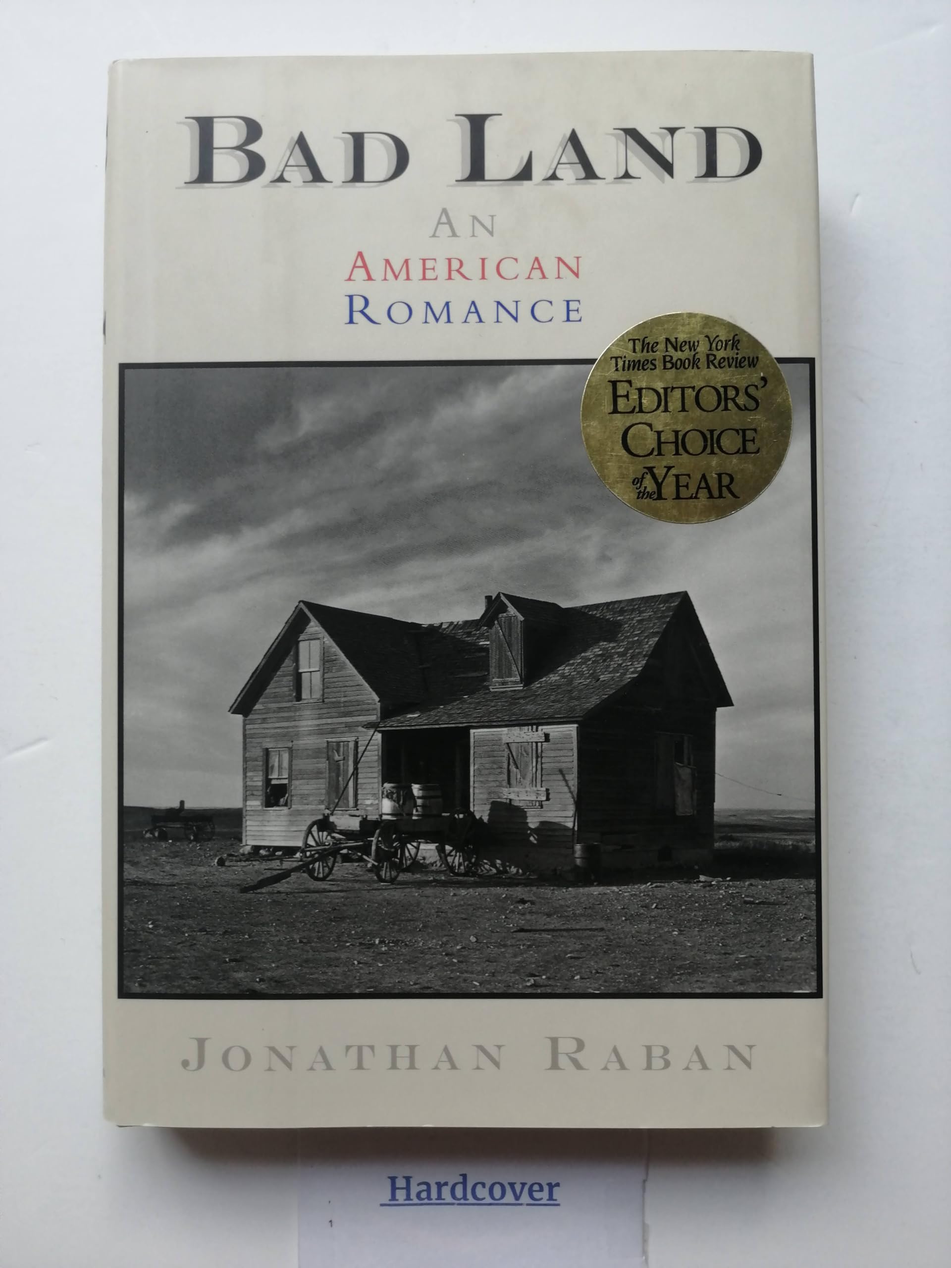 Bad Land: An American Romance: Raban, Jonathan: 9780679442547: Amazon ...