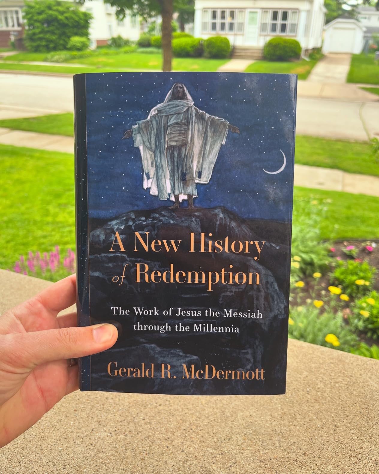 A New History of Redemption: The Work of Jesus the Messiah through the ...