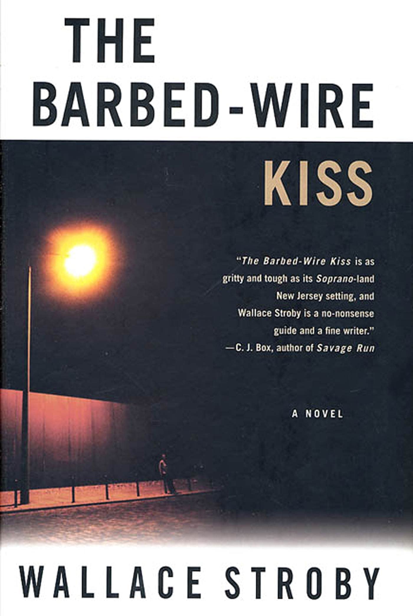 Amazon | The Barbed-wire Kiss | Stroby, Wallace | Hard-Boiled