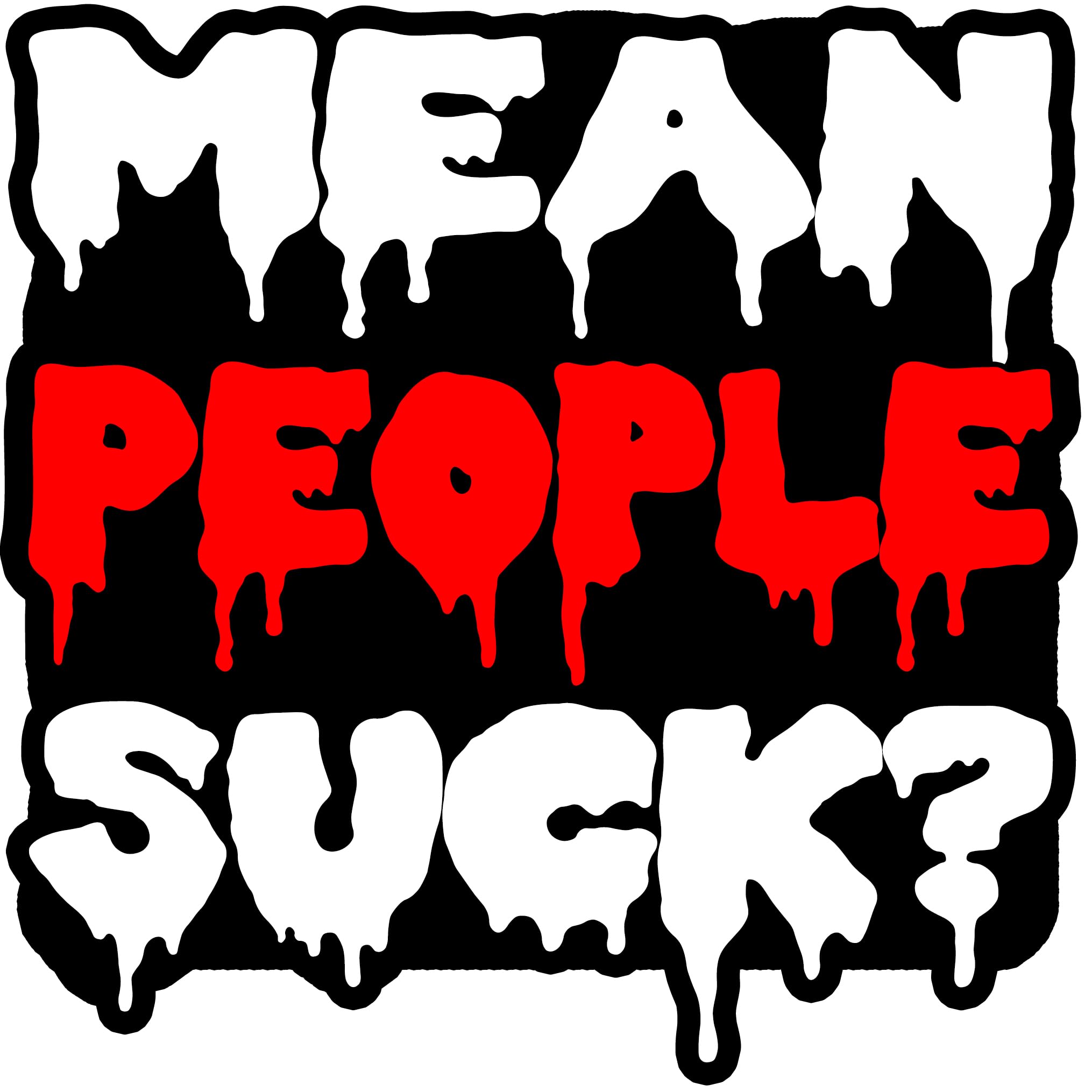 Mean People Suck Bumper Sticker