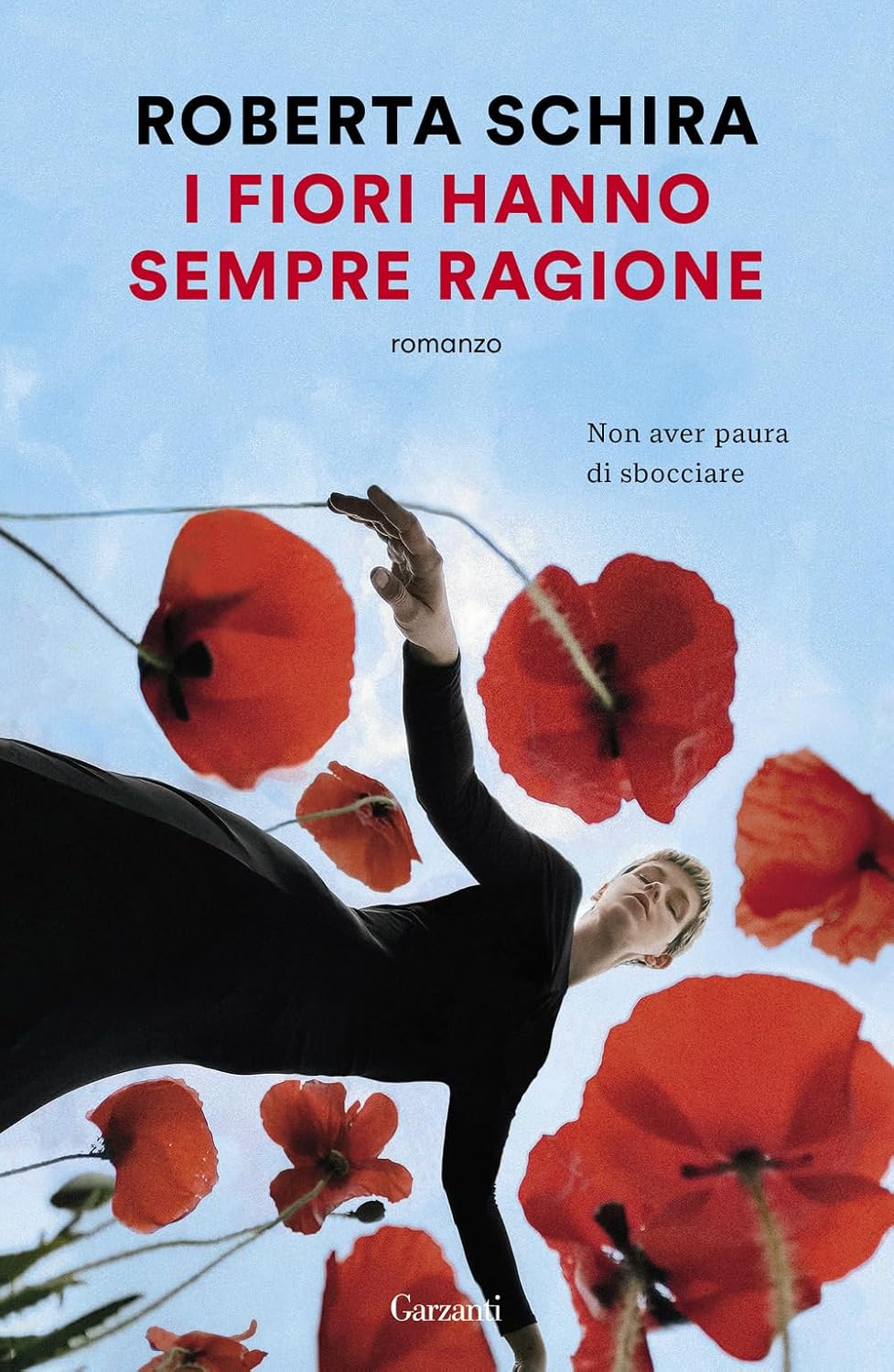 I fiori hanno sempre ragione : Schira, Roberta: Amazon.it: Libri