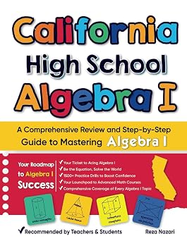 California High School Algebra I: A Comprehensive Review And Step-By ...