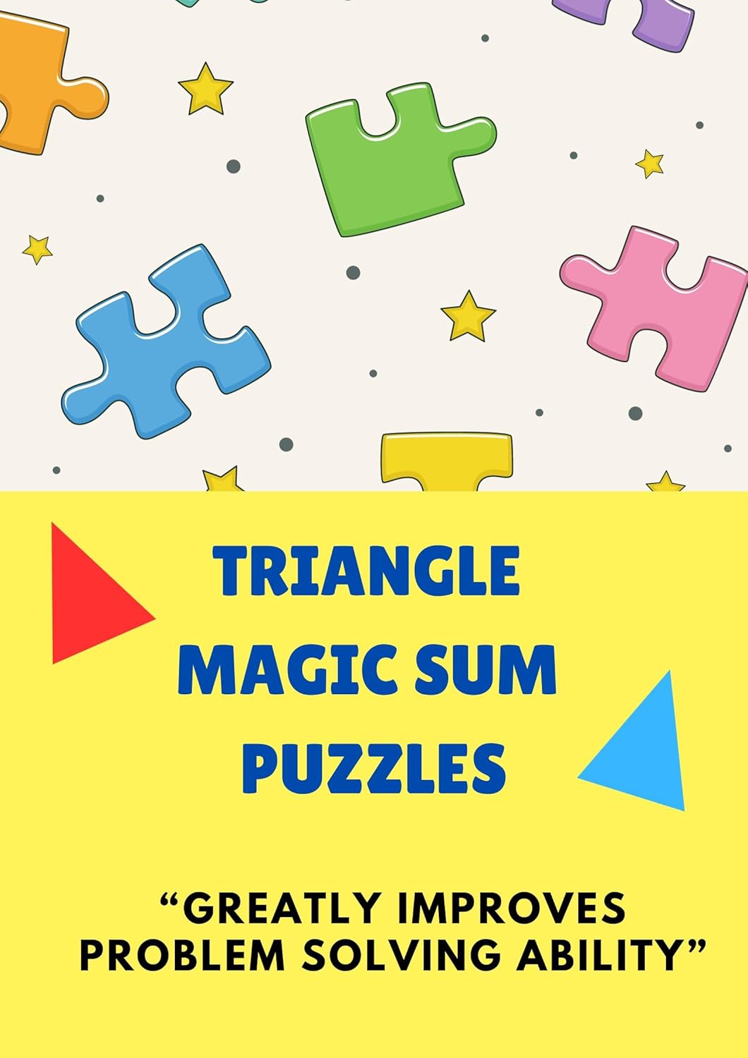 MAGIC TRIANGLE SUM PUZZLE: 70 Magic Triangle Sum Questions with ...