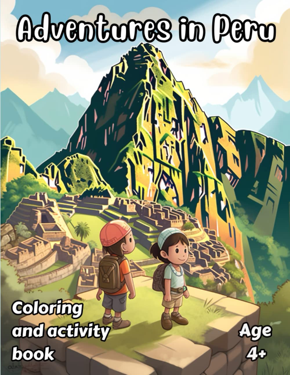 Adventures in Peru coloring and activity book: Machu Picchu and other ...