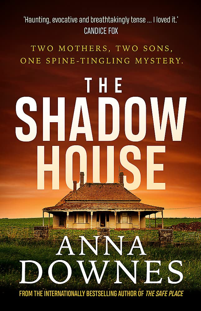 The Shadow House: Anna Downes: 9781922848543: Amazon.com: Books
