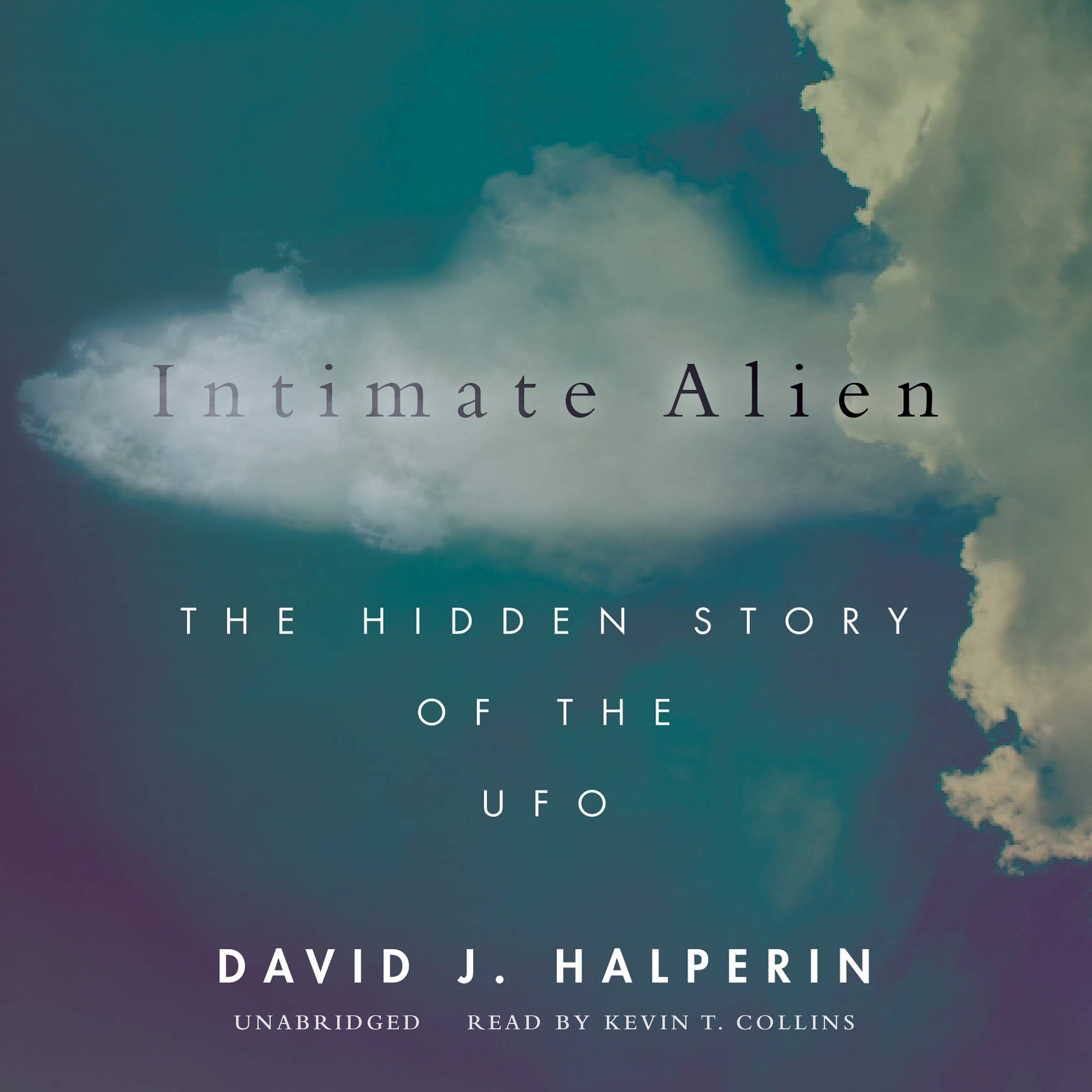 Amazon.com: Intimate Alien: The Hidden Story of the UFO: 9781094083803 ...