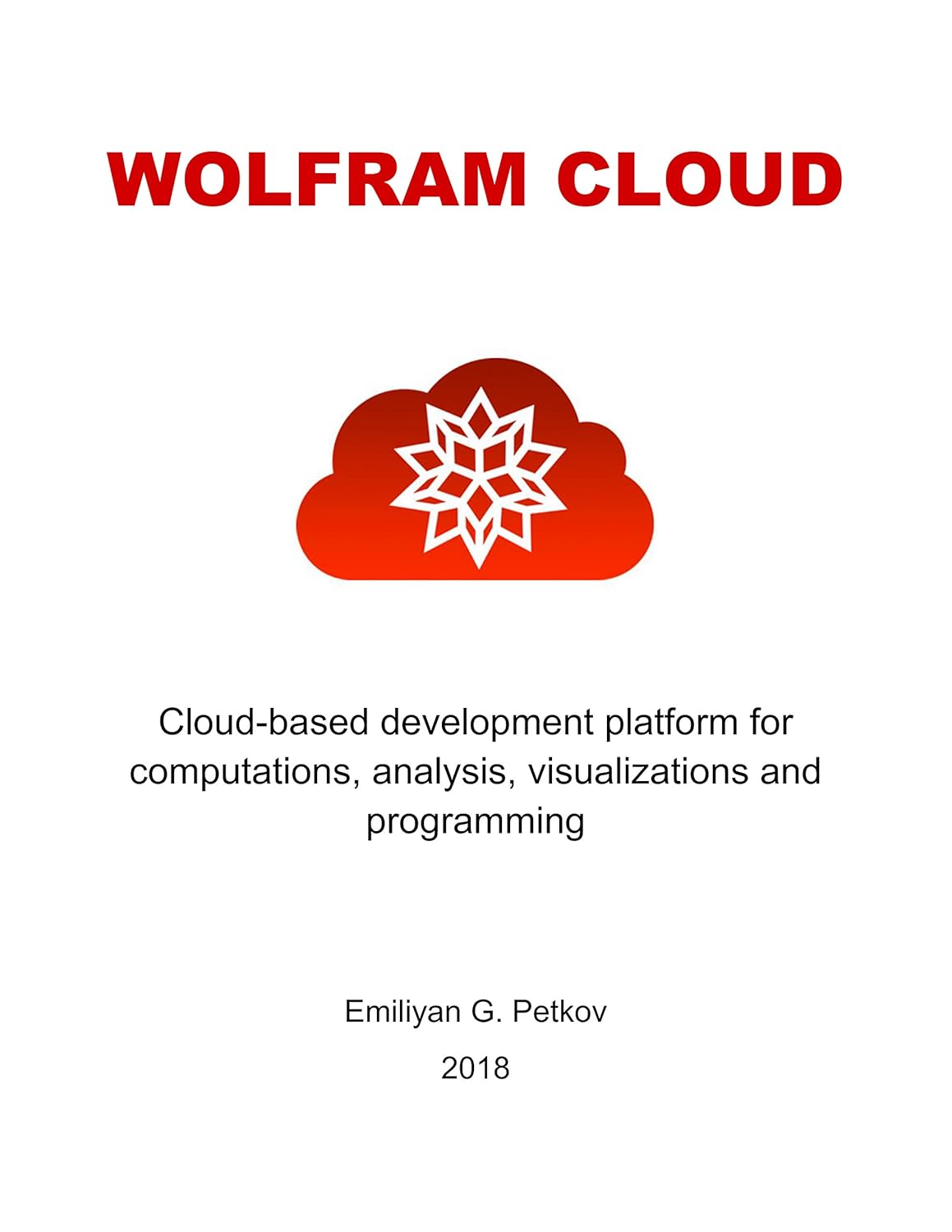 Wolfram Cloud: Cloud-based development platform for computations, analysis, visualizations and ...