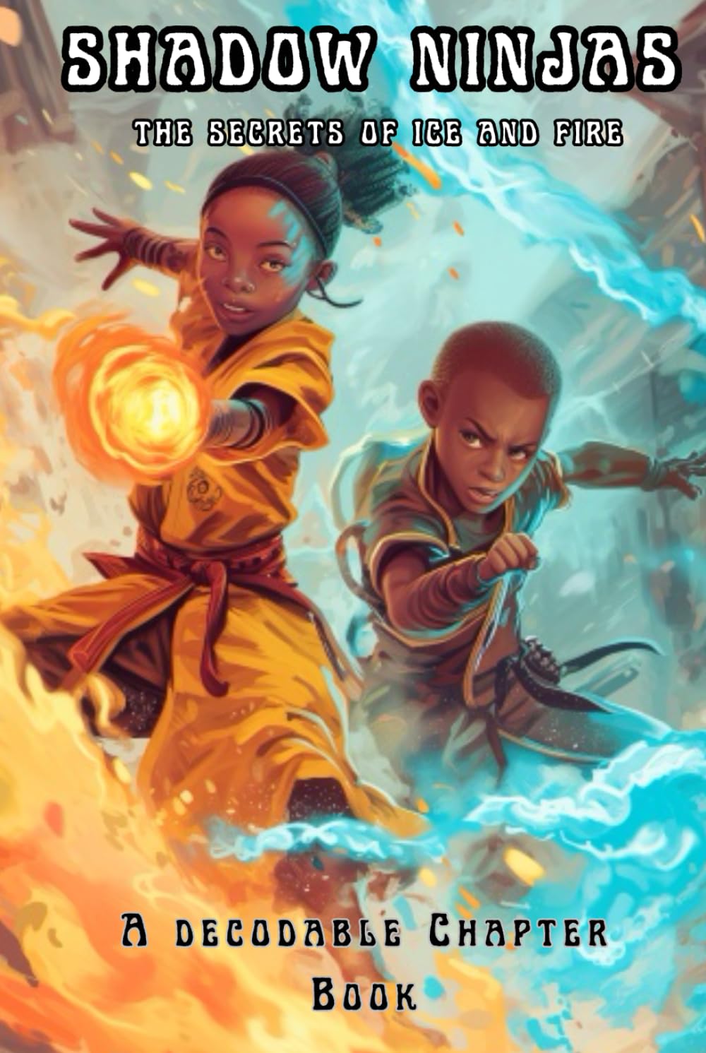 Amazon.com: Shadow Ninjas, The Secrets of Ice and Fire: A Decodable ...