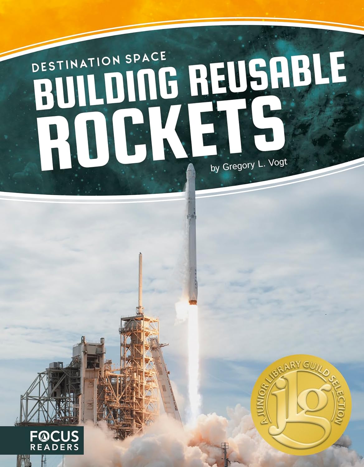 Building Reusable Rockets (Destination Space (Library Bound Set of 8 ...