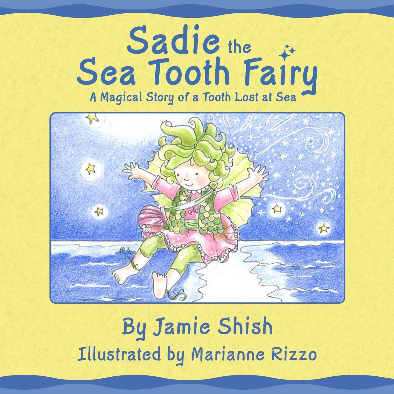 Sadie the Sea Tooth Fairy, A Magical Story of a Tooth Lost at Sea ...