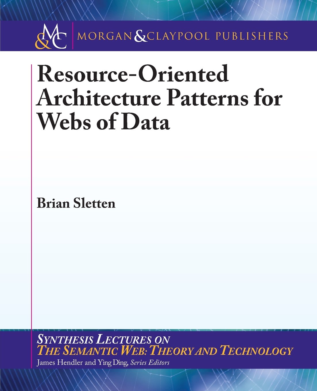 Resource-Oriented Architecture Patterns for Webs of Data (Synthesis ...