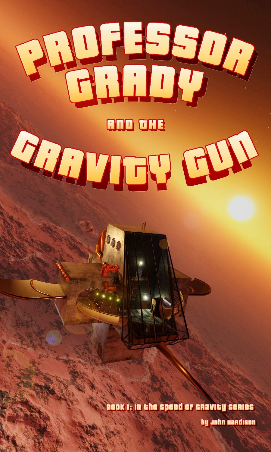 Professor Grady and the Gravity Gun (Speed of Gravity Book 1) - Kindle ...