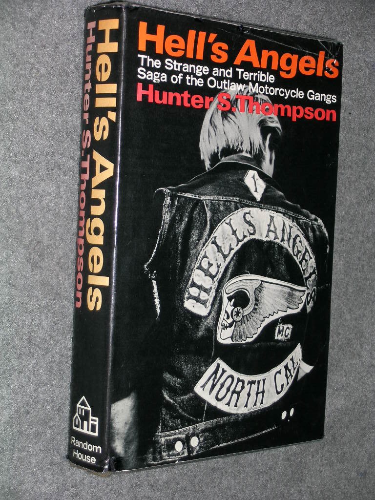 Hell's Angels: The Strange and Terrible Saga of the Outlaw Motorcycle ...