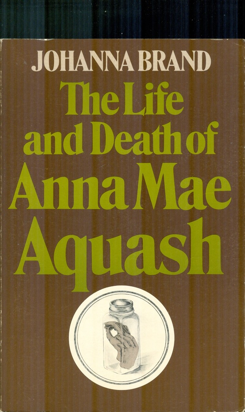The Life and Death of Anna Mae Aquash: Amazon.co.uk: Brand, Johanna ...