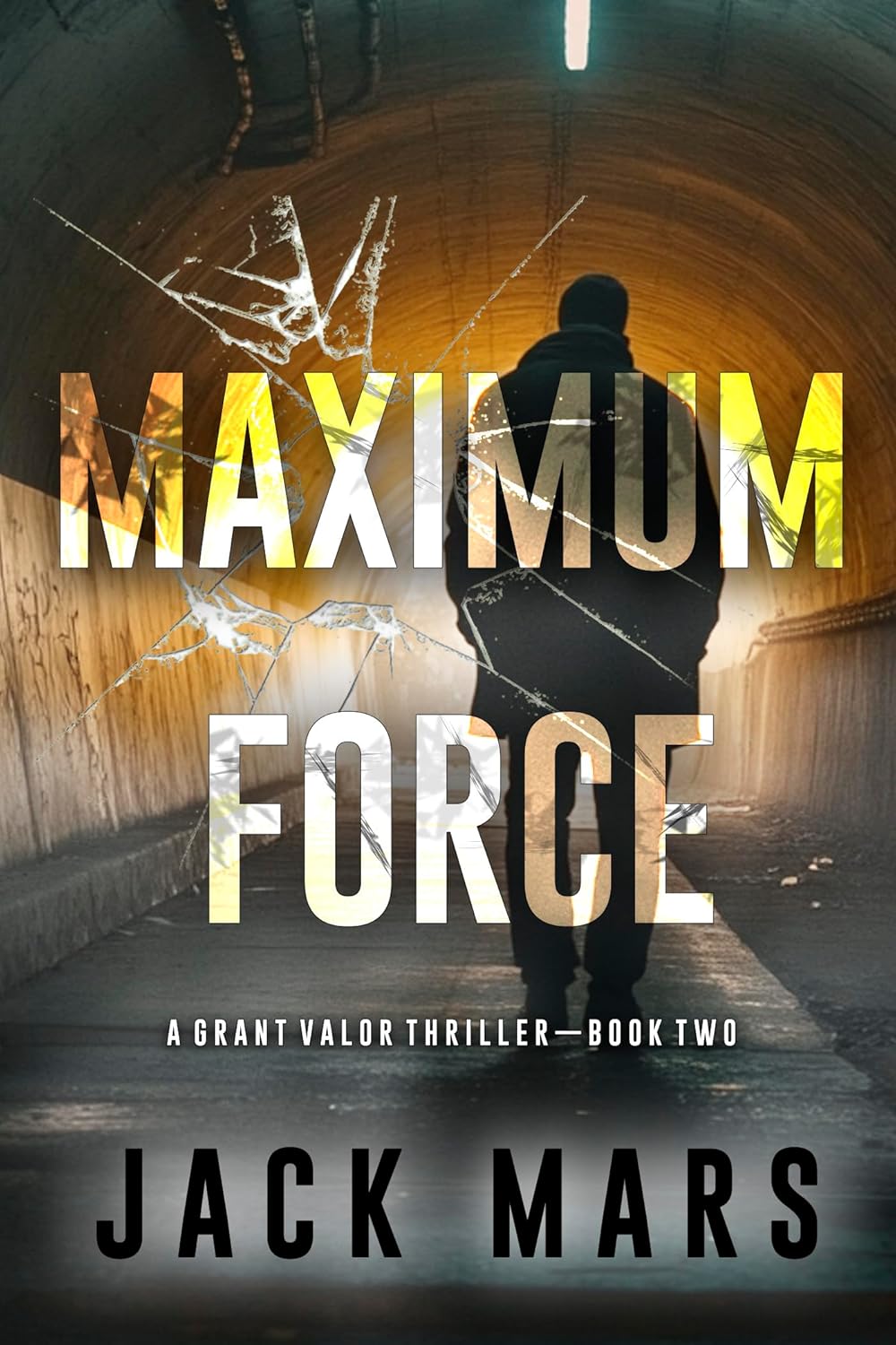 Maximum Force (A Grant Valor Action Thriller—Book 2) eBook : Mars, Jack ...