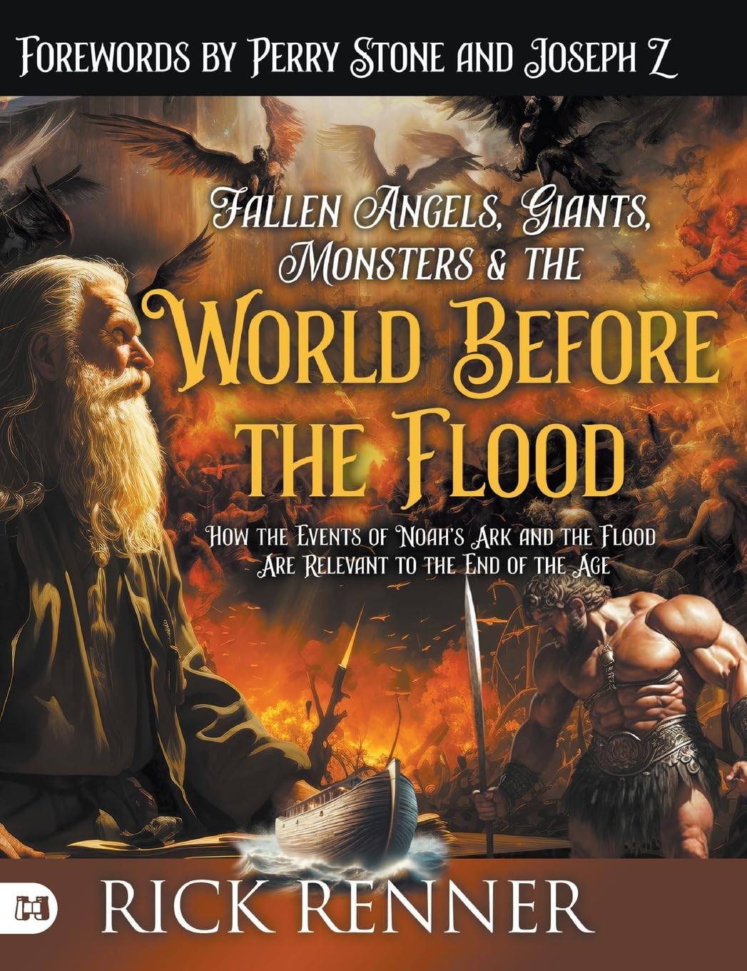 Fallen Angels, Giants, Monsters and the World Before the Flood: How the ...