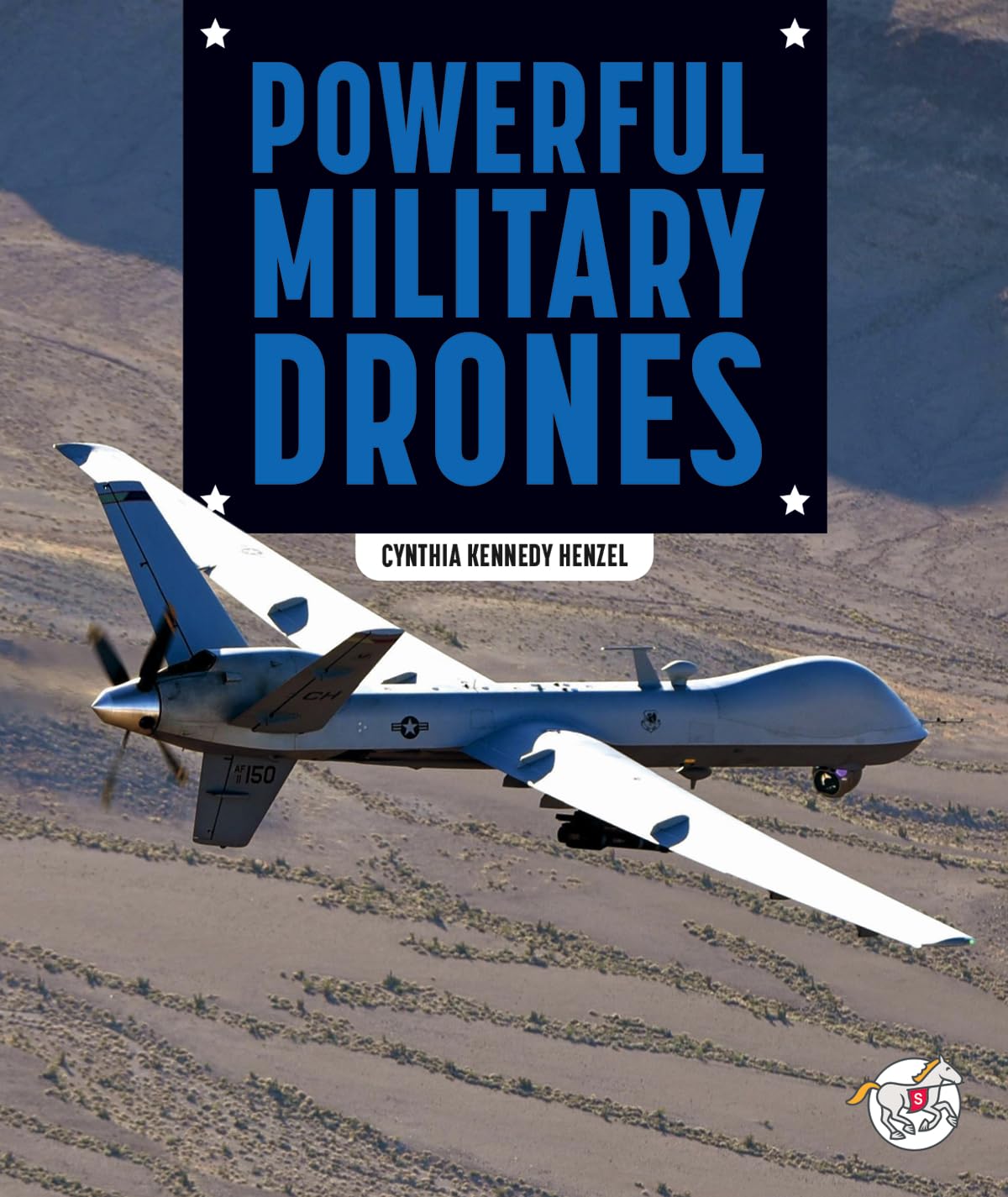 Powerful Military Drones (Military's Most Powerful) : Henzel, Cynthia ...