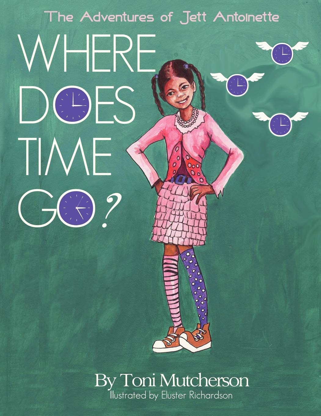 Amazon.com: The Adventures of Jett Antoinette: Where Does Time Go ...