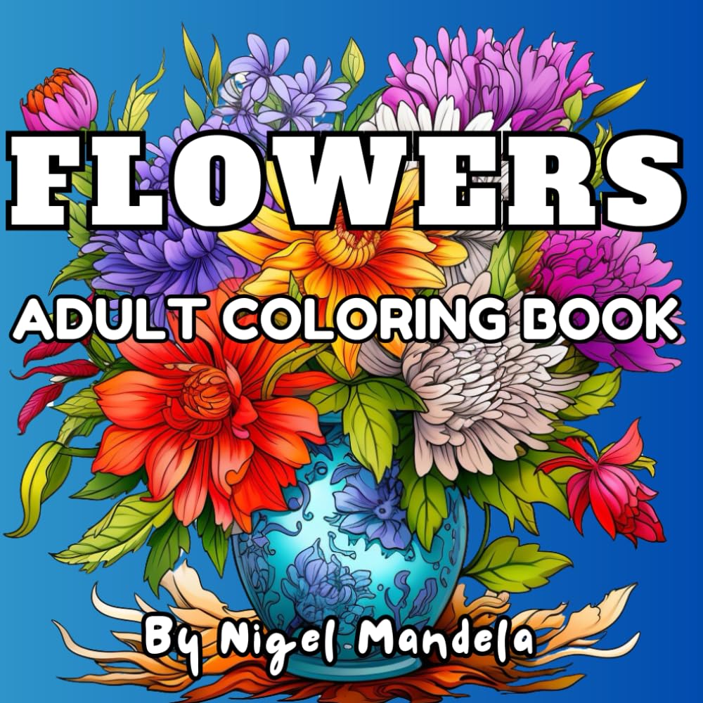 Amazon.com: Flowers Adult Coloring Book Featuring Beautiful Flower ...