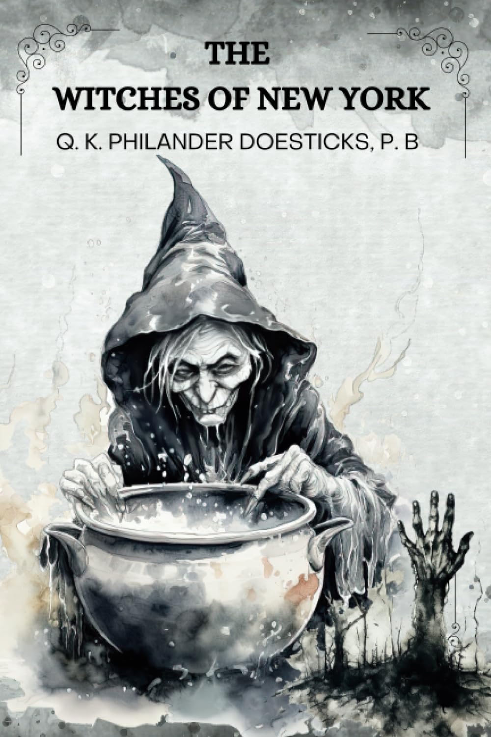 THE Witches of New York By Q. K. Philander Doesticks: Doesticks, Q. K ...