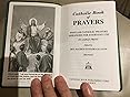 Catholic Book of Prayers: Popular Catholic Prayers Arranged for ...