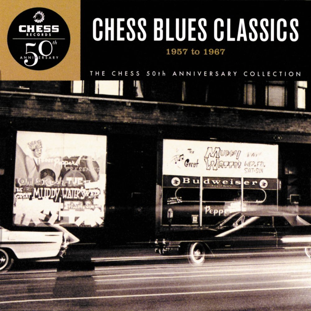 Chess Blues Classics, 1957 To 1967: Various Artists, Muddy Waters, Jody ...