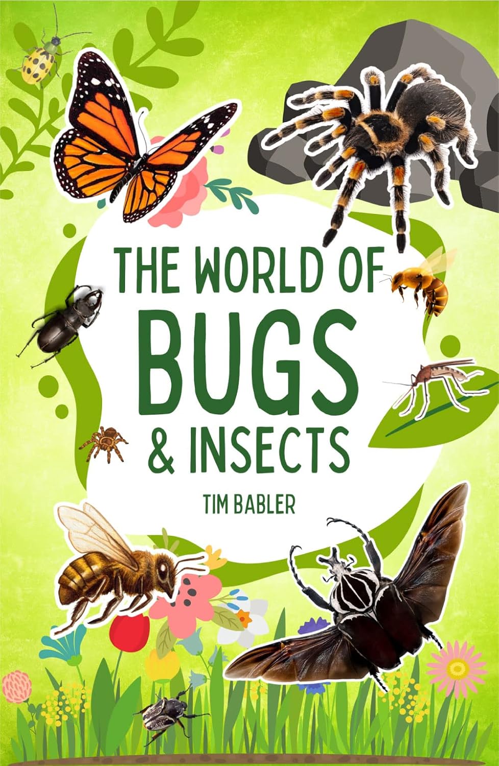 A World of Bugs & Insects: A Kid's Guide to the World's Most ...