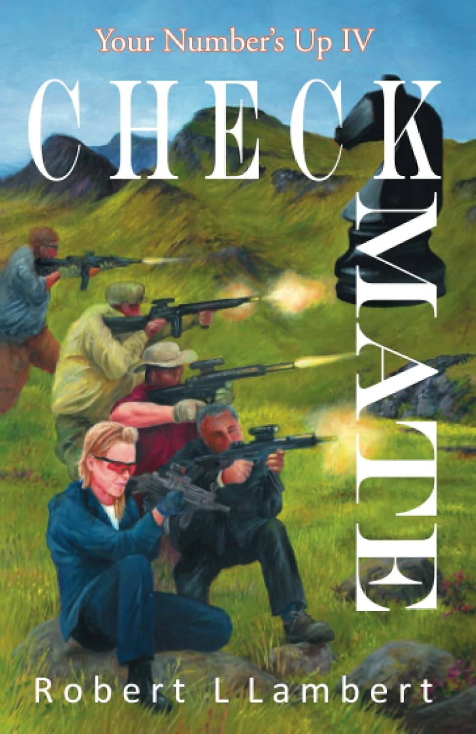 Your Number's Up IV: Checkmate: Amazon.co.uk: Lambert, Robert: 9798851429552: Books