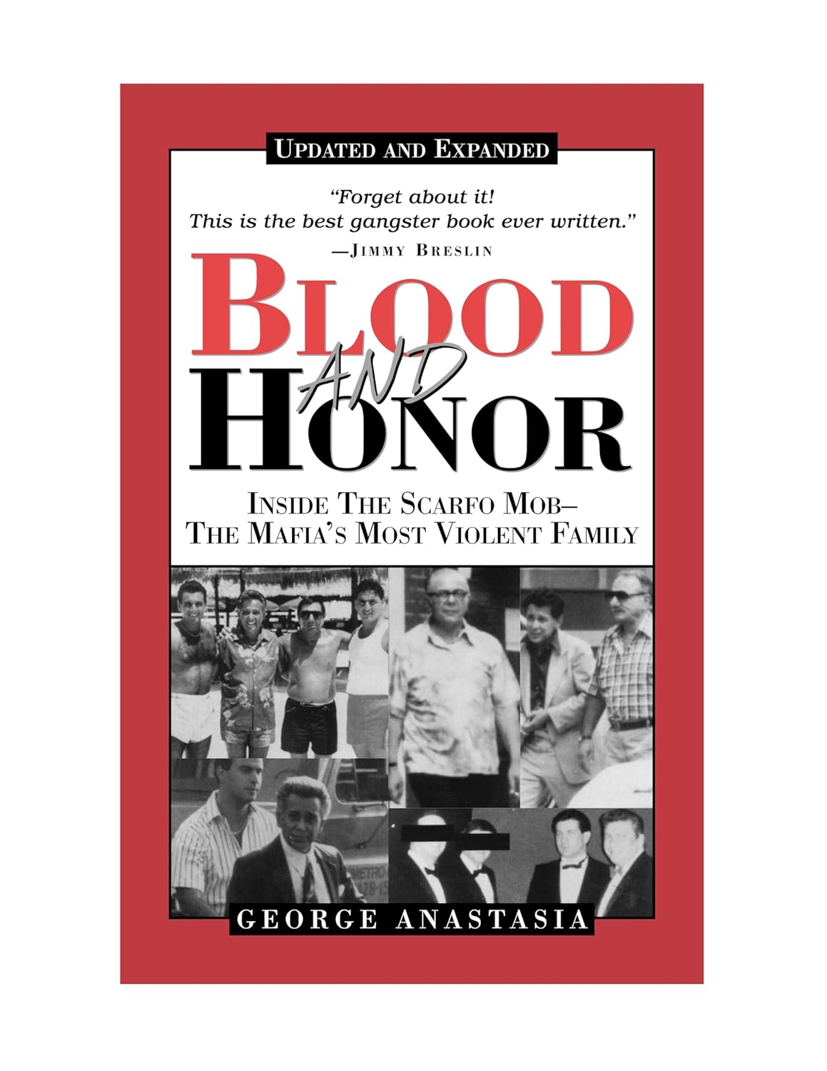 Blood and Honor: Inside the Scarfo Mob, the Mafia's Most Violent Family ...