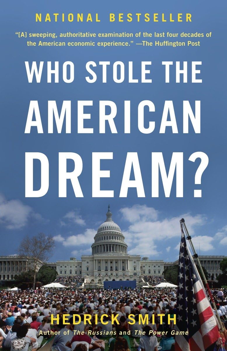 Who Stole the American Dream?: Smith, Hedrick: 9780812982053: Amazon ...