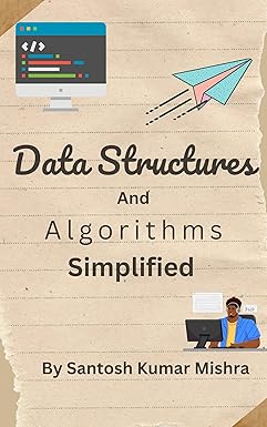 The art of Data Structures and Algorithms: The Utilmate Quick Reference Guide eBook : Kumar ...