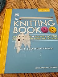 The Knitting Book: Over 250 Step-by-Step Techniques: Amazon.co.uk ...