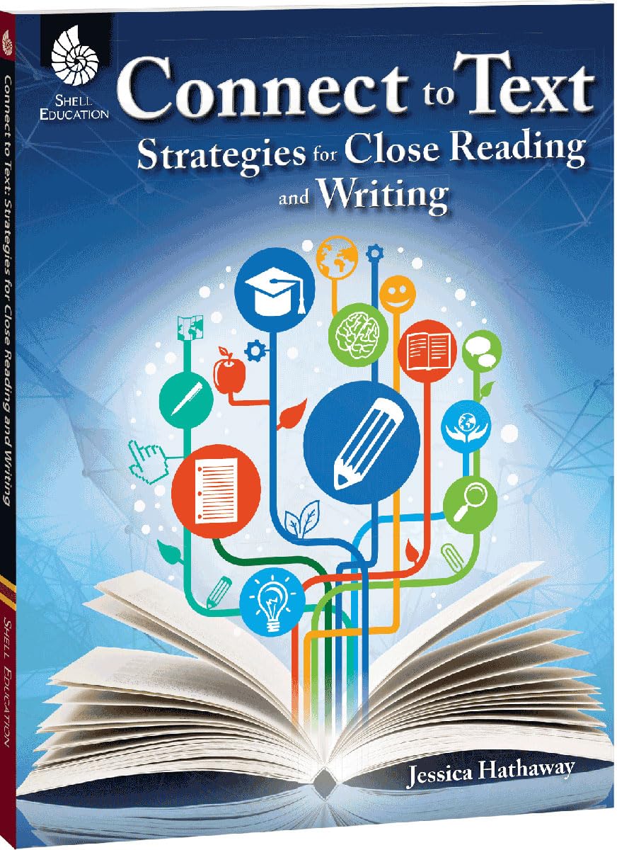 Amazon.com: Connect to Text: Strategies for Close Reading and Writing ...
