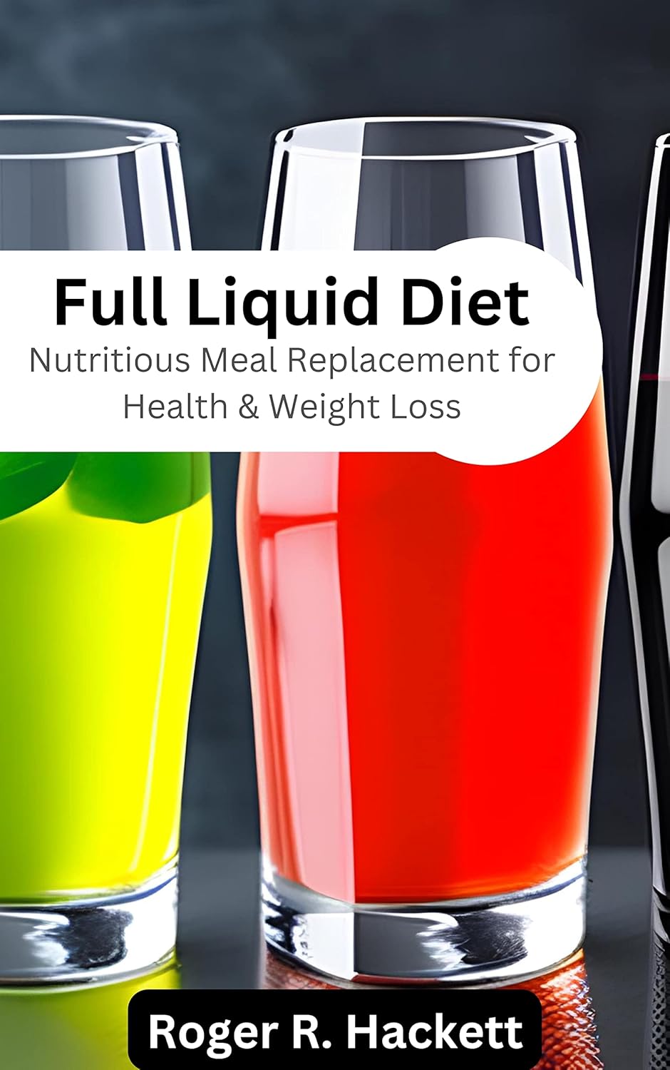 Full Liquid Diet : Nutritious Meal Replacement for Health & Weight Loss ...