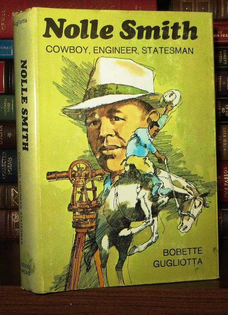 Nolle Smith: Cowboy, Engineer, Statesman: Gugliotta, Bobette ...