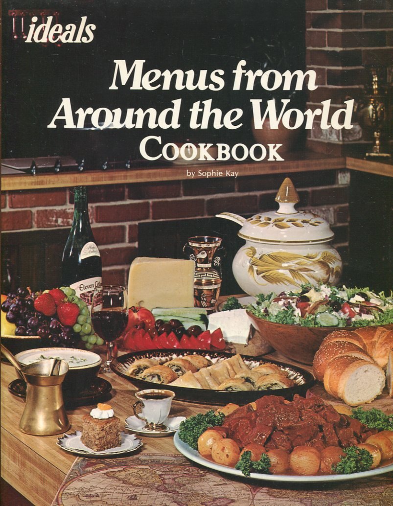 Ideals Menus From Around The World Cookbook: Kay, Sophie (Author ...