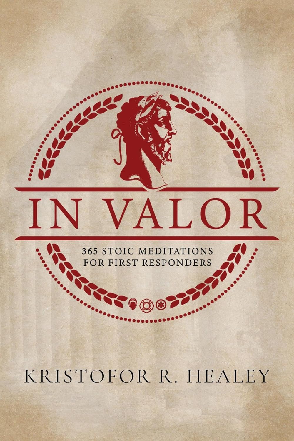 In Valor: 365 Meditations for First Responders - Kindle edition by ...