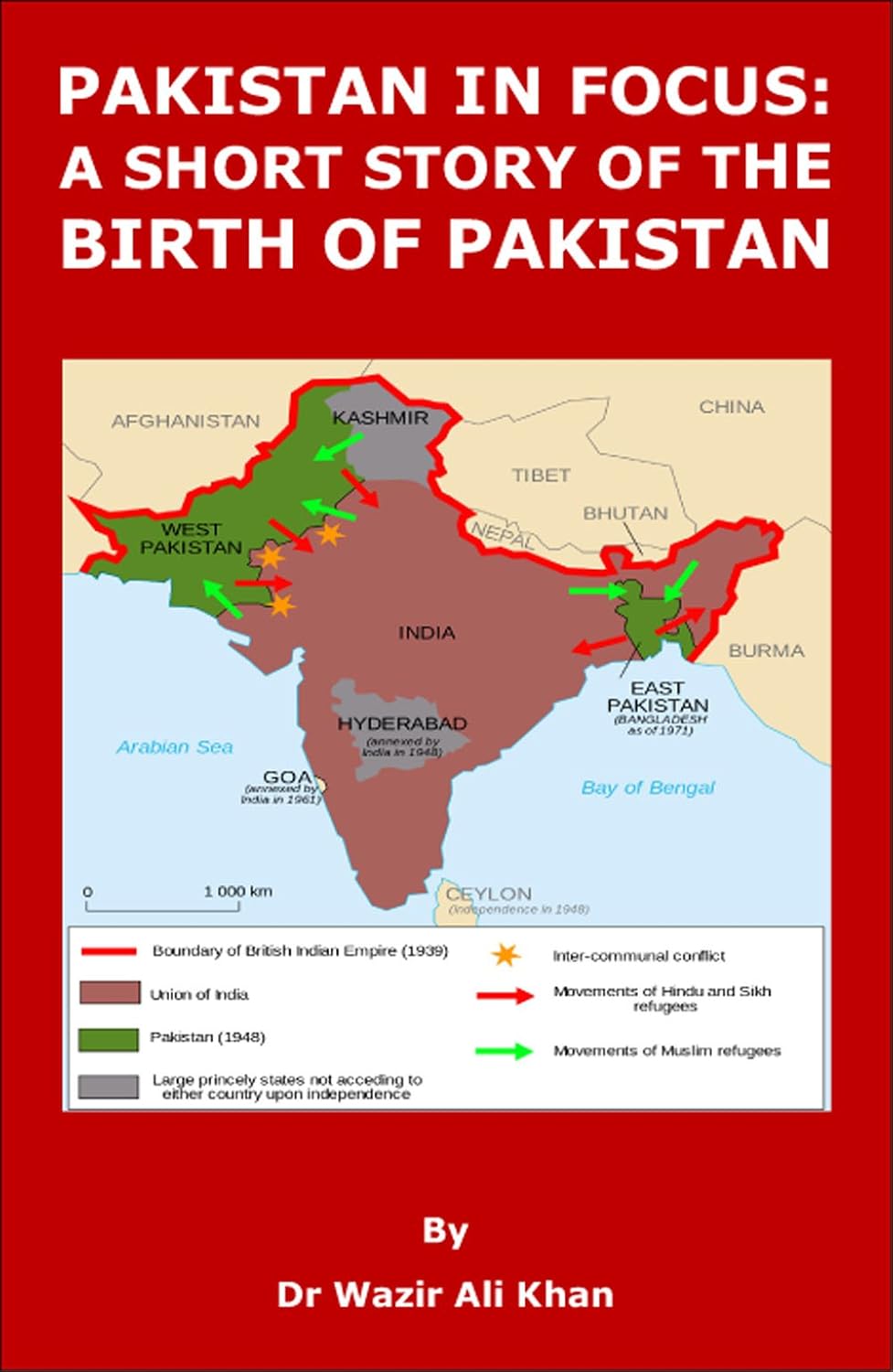 PAKISTAN IN FOCUS: A SHORT STORY OF THE BIRTH OF PAKISTAN eBook : Khan ...