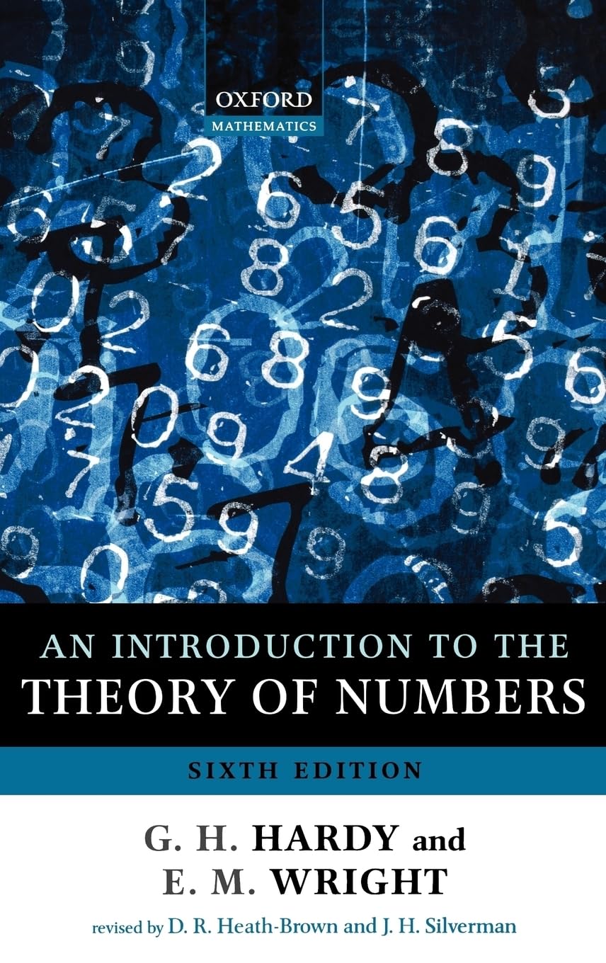 An Introduction to the Theory of Numbers (Oxford Mathematics): Hardy, G ...