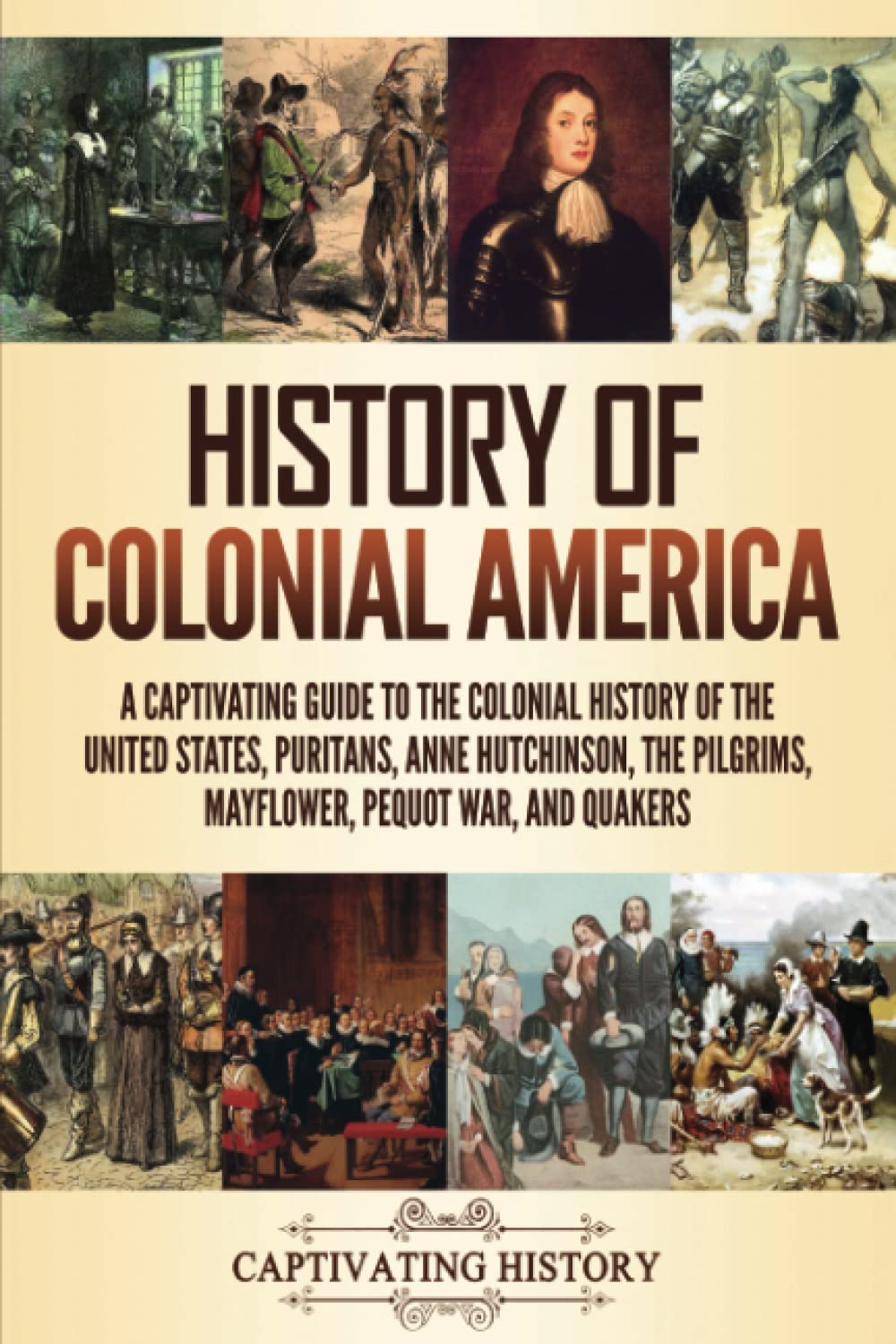 History of Colonial America: A Captivating Guide to the Colonial ...