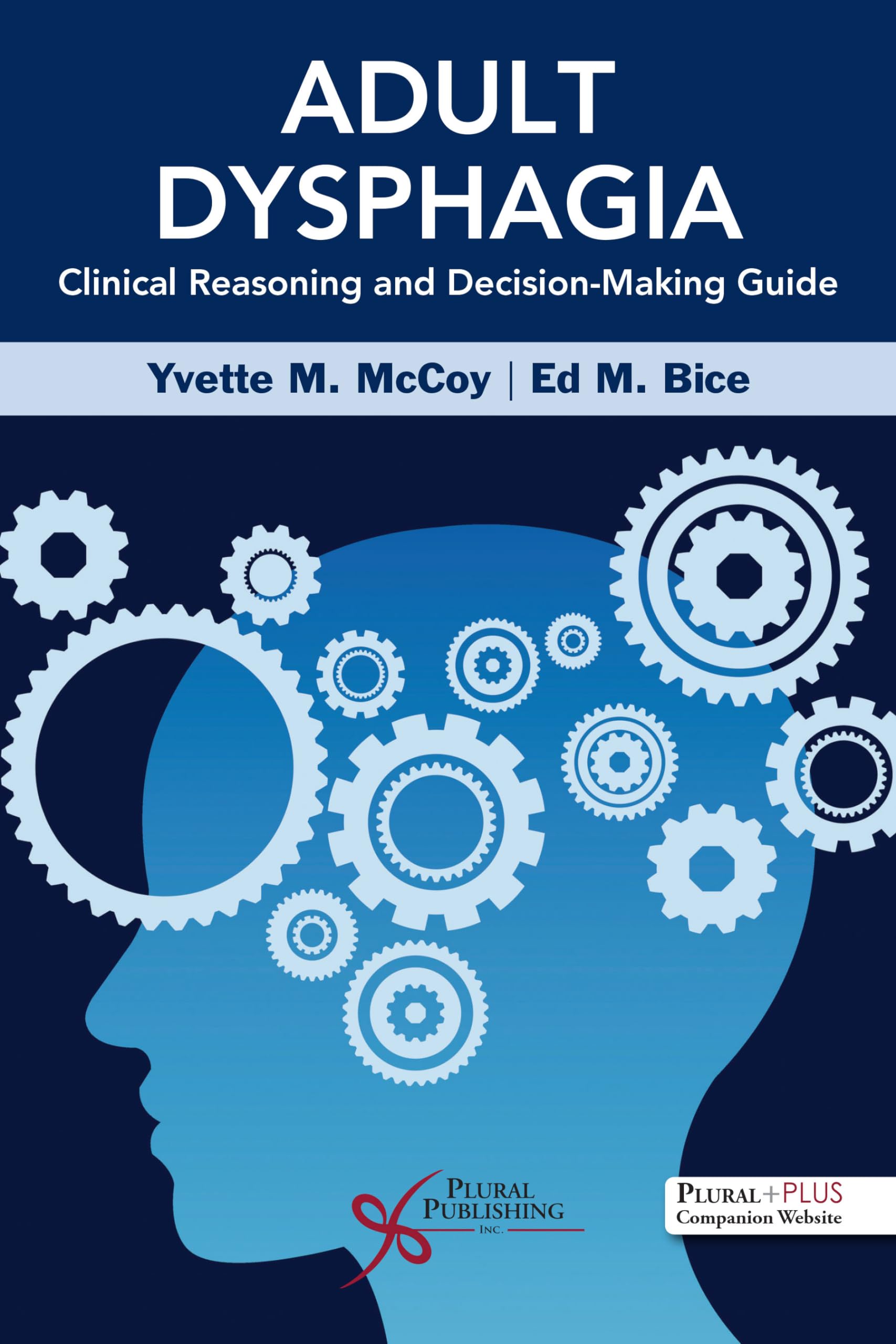 Adult Dysphagia Clinical Reasoning and Decision-Making Guide ...