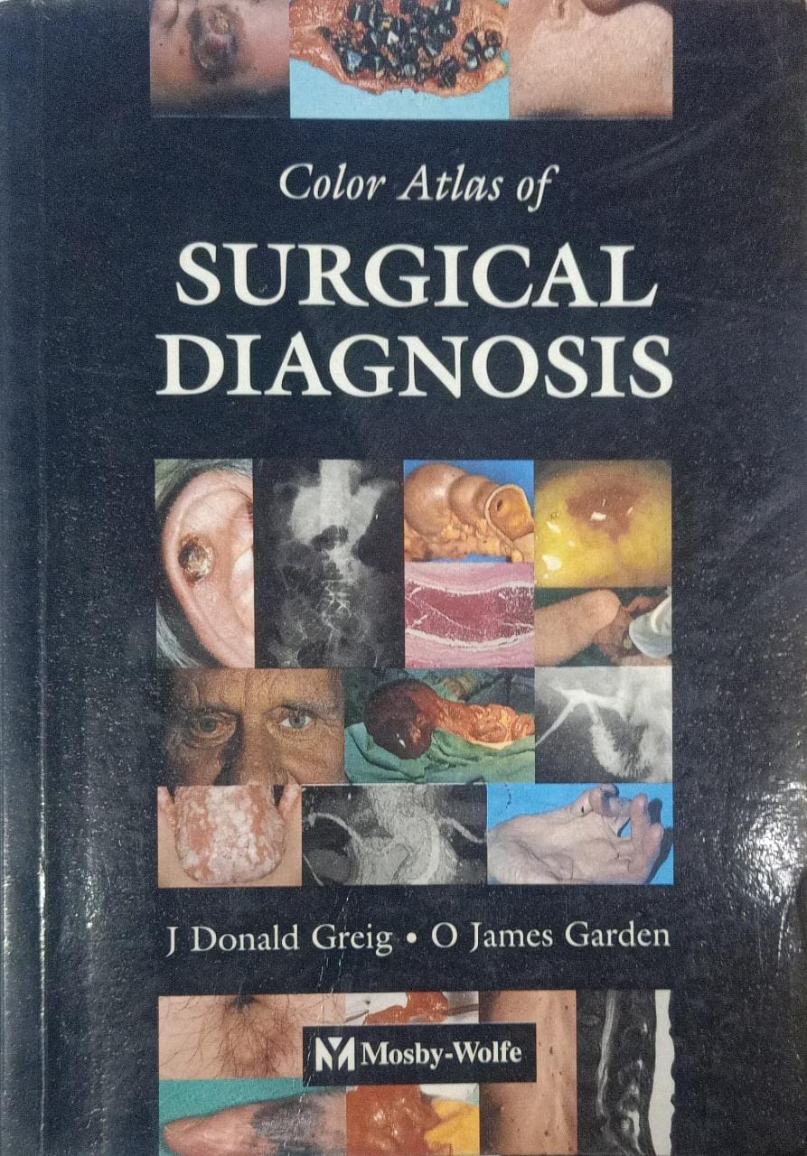 Color Atlas of Surgical Diagnosis: GREIG, J. DONALD: 9780723420576 ...