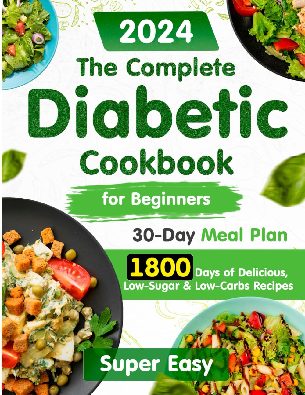 Snapklik.com : The Complete Diabetic Cookbook For Beginners:: 1800 Days Of Super Easy, Delicious ...